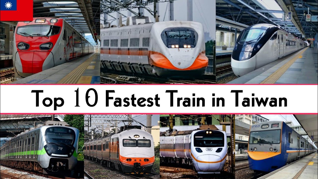 Top 10 Fastest Train in Taiwan 2024 || Taiwanese High Speed Rail - YouTube