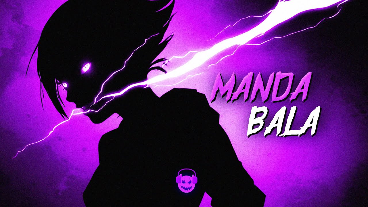 MANDA BALA (Slowed)