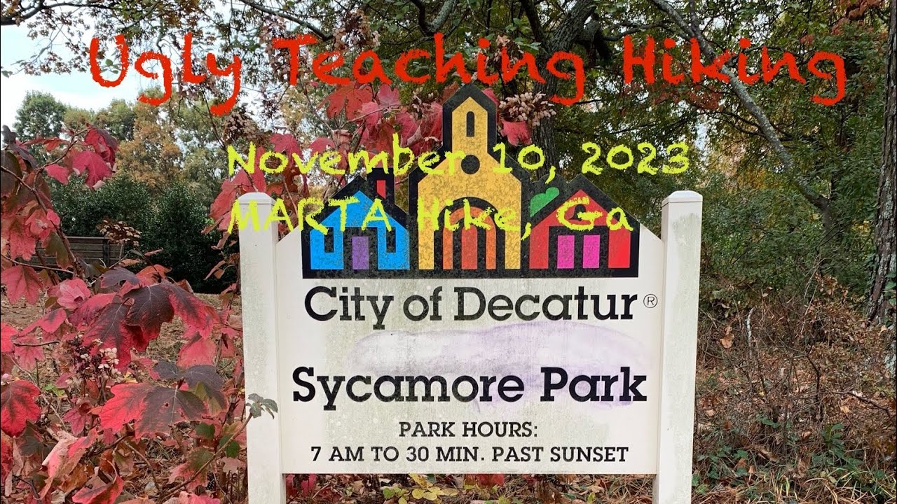 UTH Hike #14 Sycamore Park, Decatur Ga. Nov. 10, 2023 - YouTube