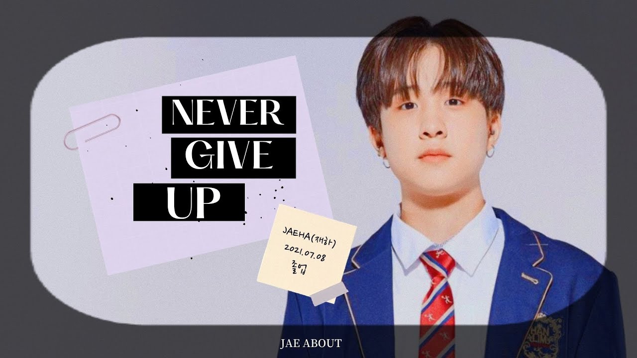 JAEHA(재하)NEVER GIVE UP(中韓字幕) - YouTube