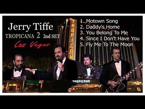 JERRY TIFFE LIVE AT THE TROPICANA 2 -- SET 2 - YouTube