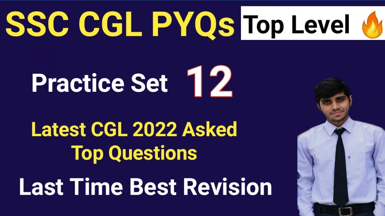 Last Time में Best Revision | SSC CGL Mains Practice Set 12 | SSC CGL ...