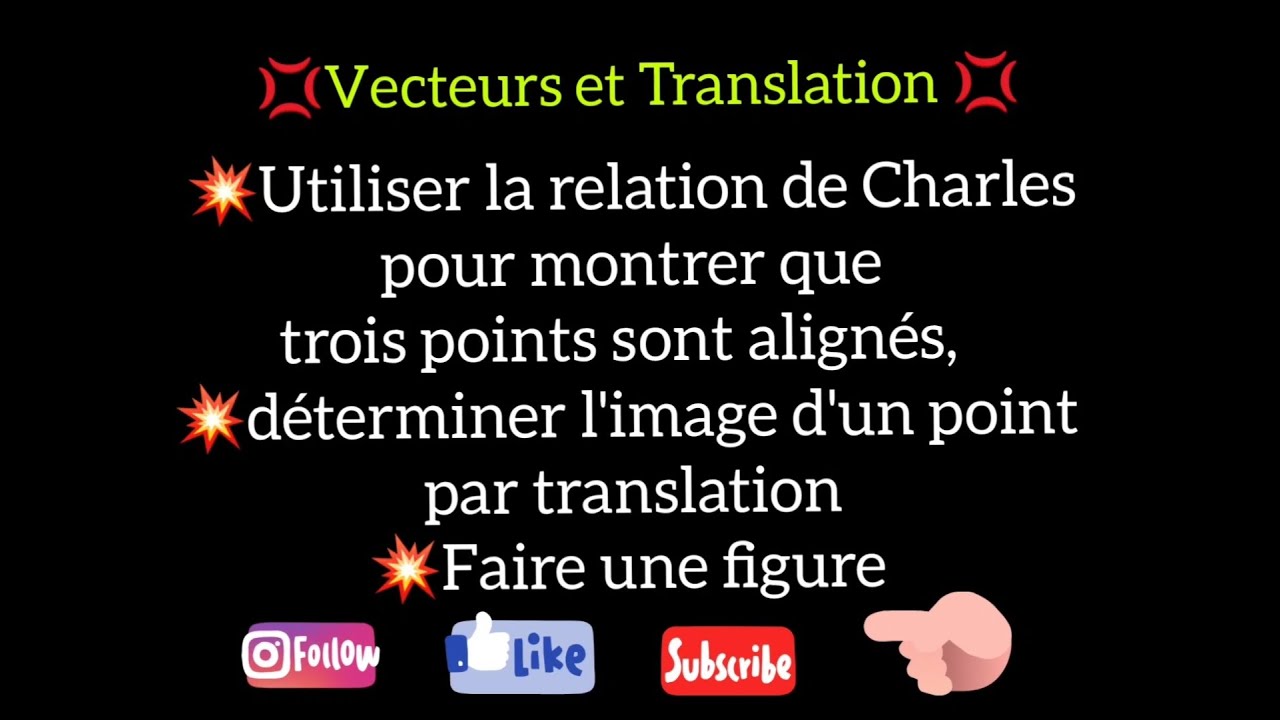 comment utiliser la relation de chasles et monter que trois points sont ...