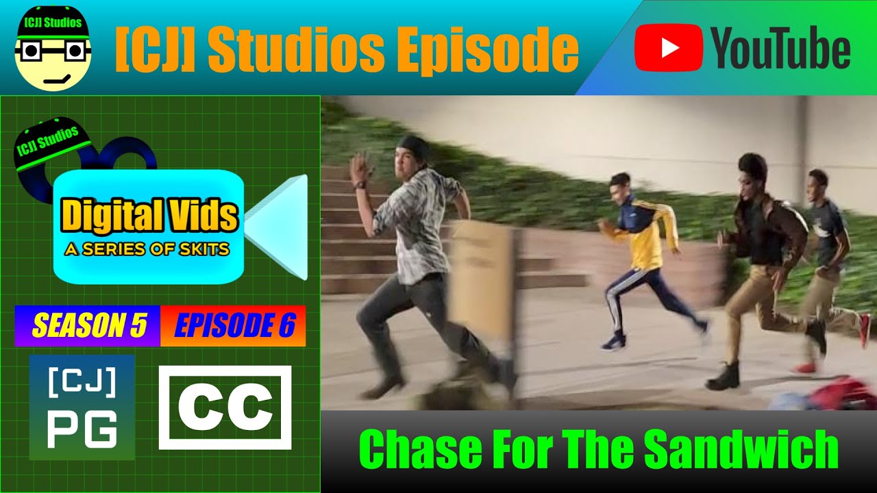 Chase for the Sandwich | Digital Vids (S5 E6) | [CJ] Studios - YouTube