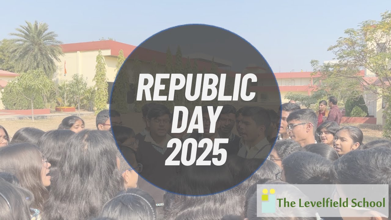 Republic Day 2025 Celebrations | The Levelfield School - YouTube