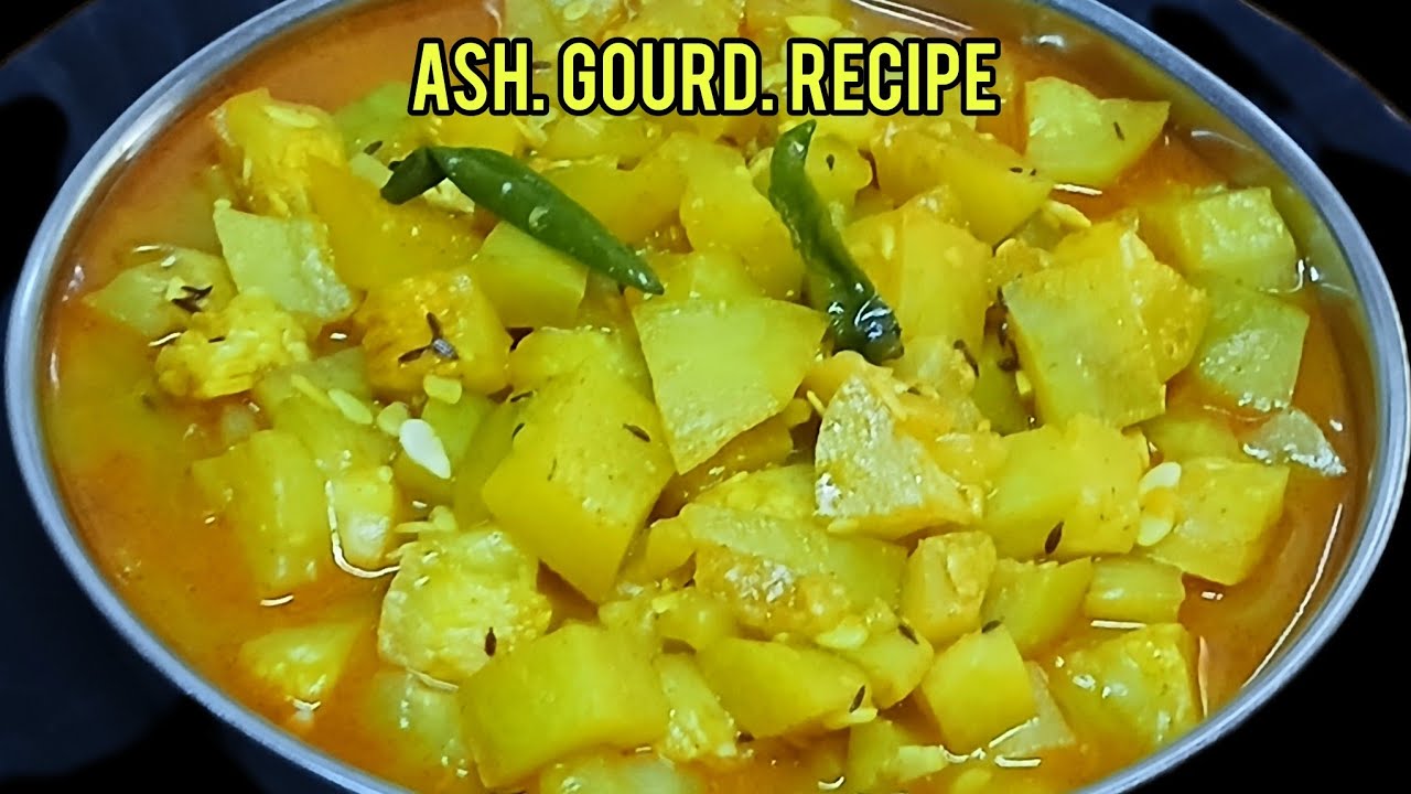 ASH GOURD RECIPE | PETHA KI SABJI | WHITE PUMPKIN RECIPE | KADDU KI ...