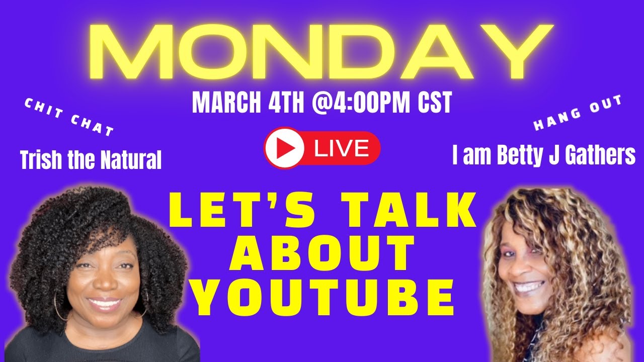 Monday Live! Let's Talk About YouTube - YouTube