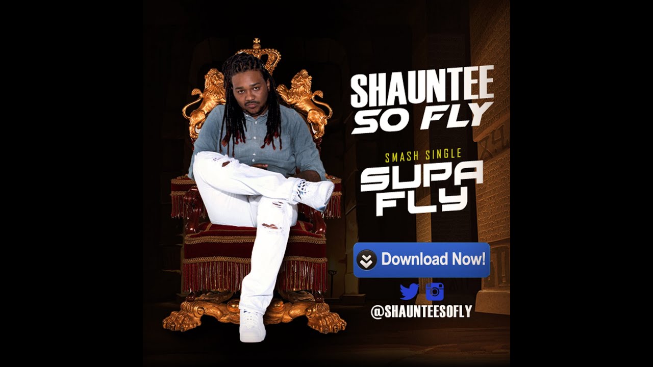 Shauntee So Fly Supa Fly - YouTube
