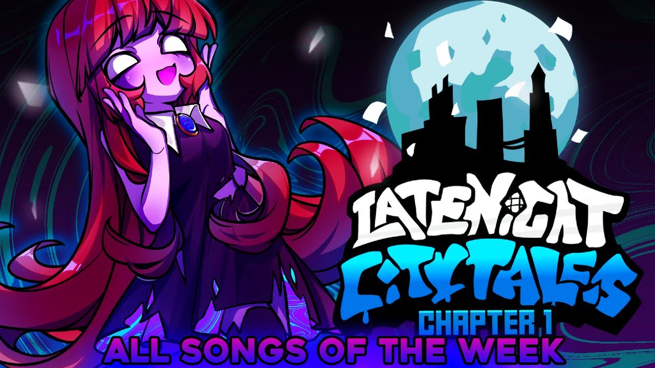 FNF VS Late Night City Tales -Chapter 1 FULL WEEK | All Songs in ...