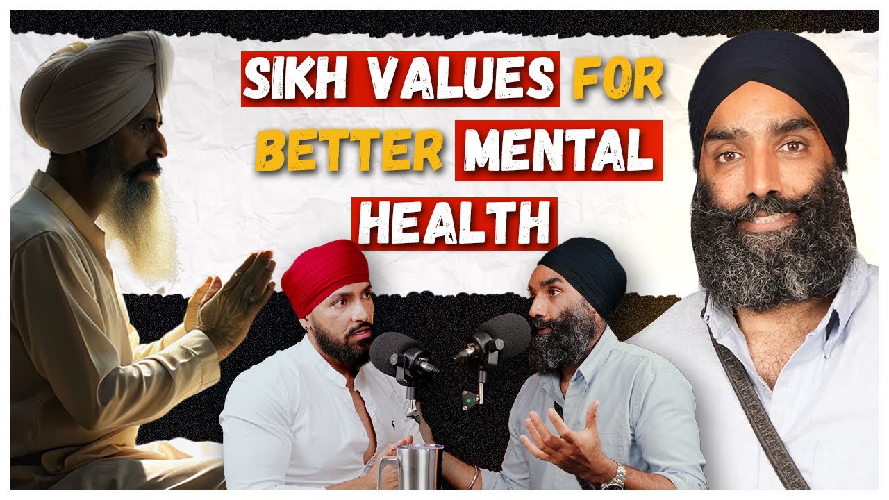 Sikh Values for better Mental Health with Gurratan Singh - YouTube