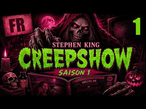 STEPHEN KING | CREEPSHOW SAISON 1 (VF) | 10 HISTOIRES TERRIFIANTES (2019)