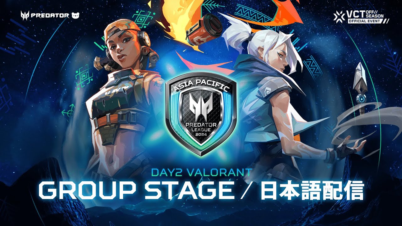 The Asia Pacific Predator League 2024 VALORANT グループステージ - YouTube
