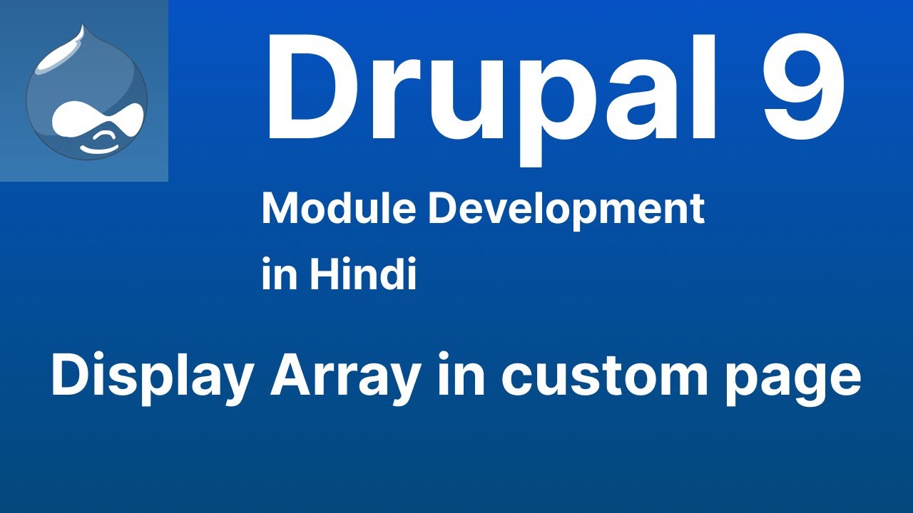 Display Array In Custom Page Drupal 9 Module Development Tutorial In Hindi In 2022 Youtube