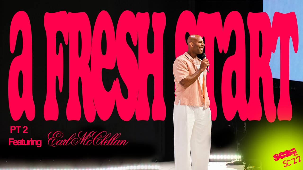 A Fresh Start Part 2 // Pastor Earl McClellan - YouTube