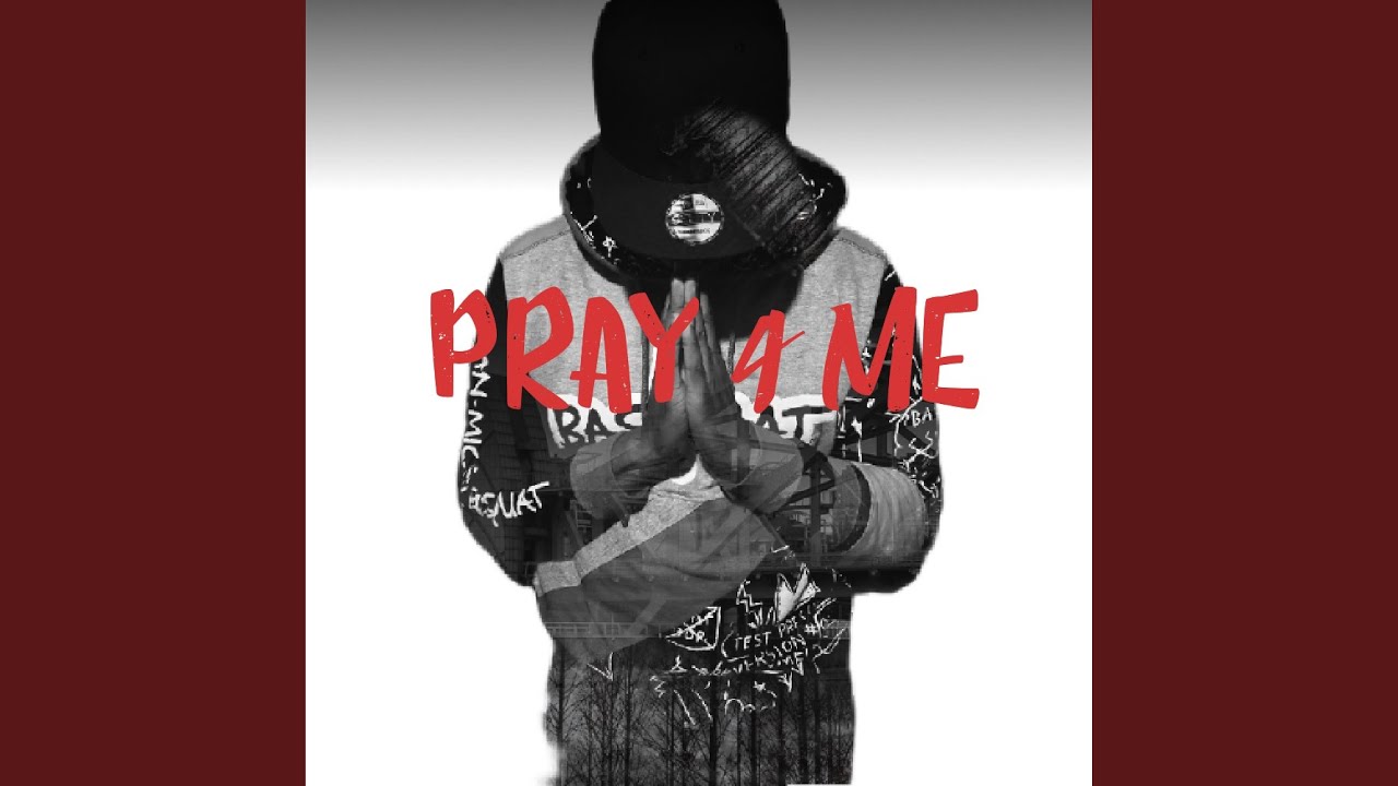 Pray 4 Me - YouTube