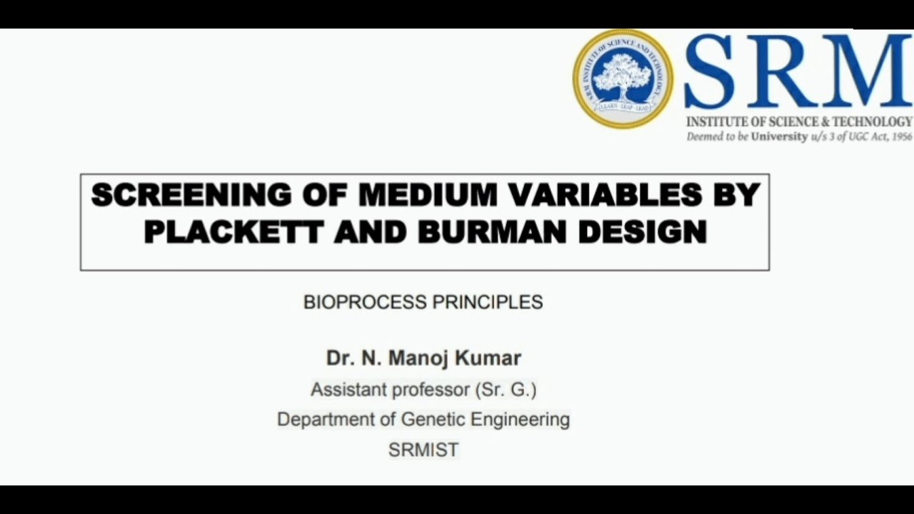 Plackett-Burman design Principle | Bioprocess Lab | Genetic Engineering ...