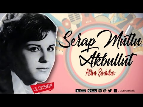 Serap Mutlu Akbulut - Sen İlk Değil Son Değilsin