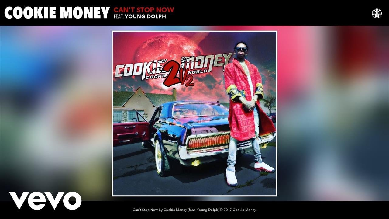 Cookie Money - Can't Stop Now (Audio) ft. Young Dolph - YouTube