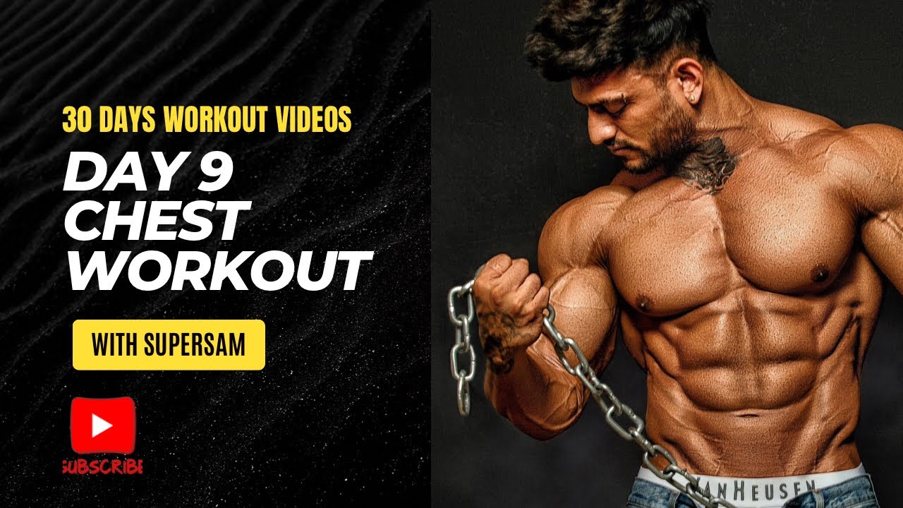 30 DAYS DAILY RAW VIDEOS | CHEST WORKOUT I SUPERSAM | IFBBPROSAM | DAY ...