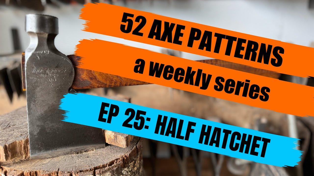 52 AXE PATTERNS (EP 25: HALF HATCHET) - YouTube