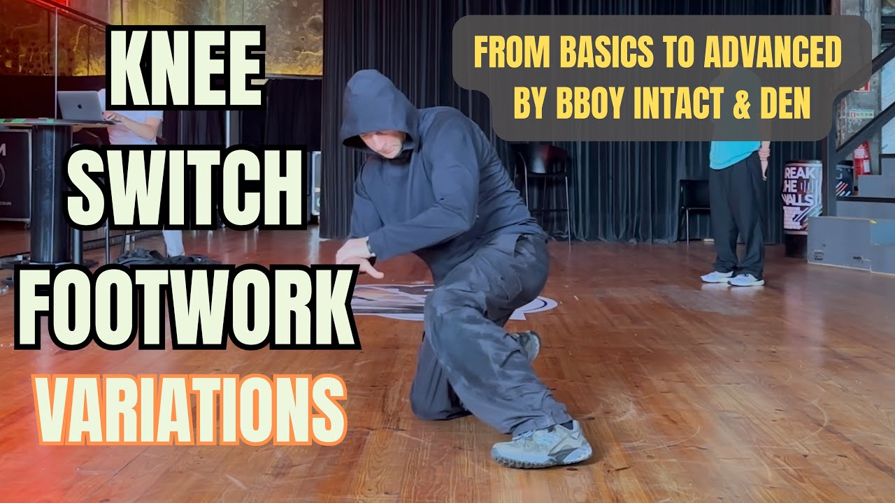 Knee Switch Variations in Breaking | From Basics to Advanced (B-Boy ...