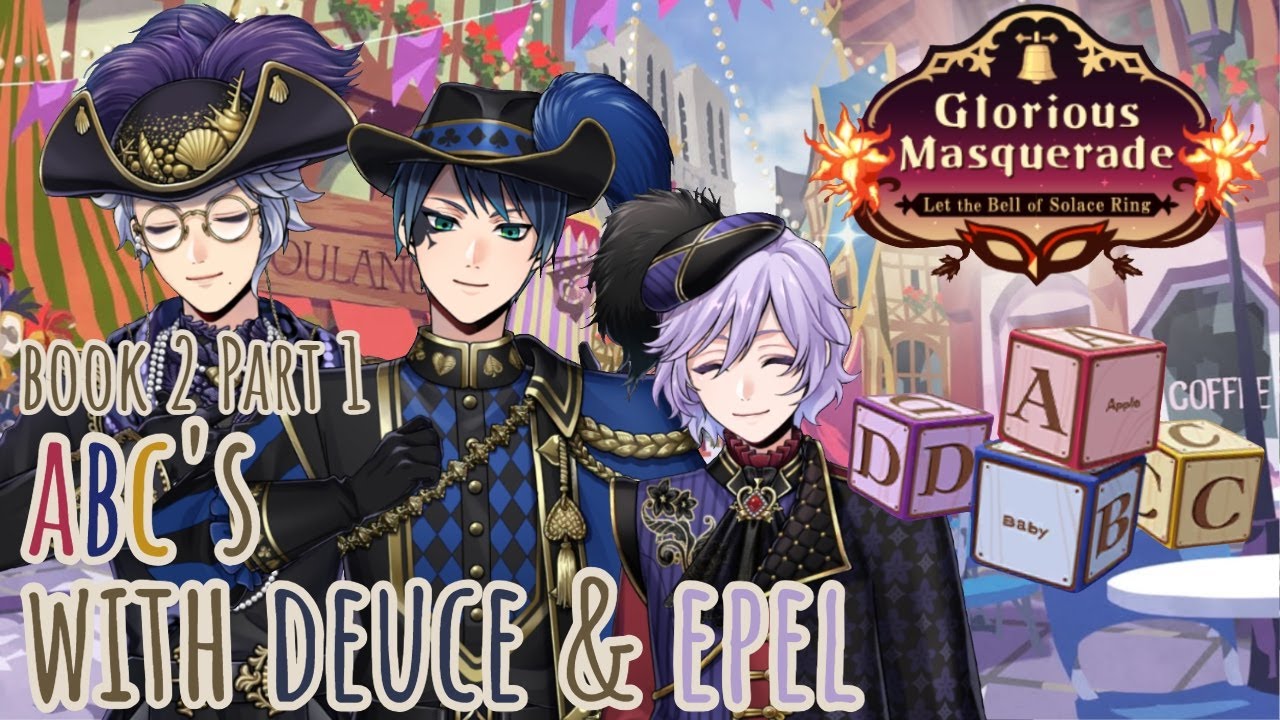🔔🌹Glorious Masquerade🌹⚜️ Book 2 Part 1 ~Group A~ - YouTube