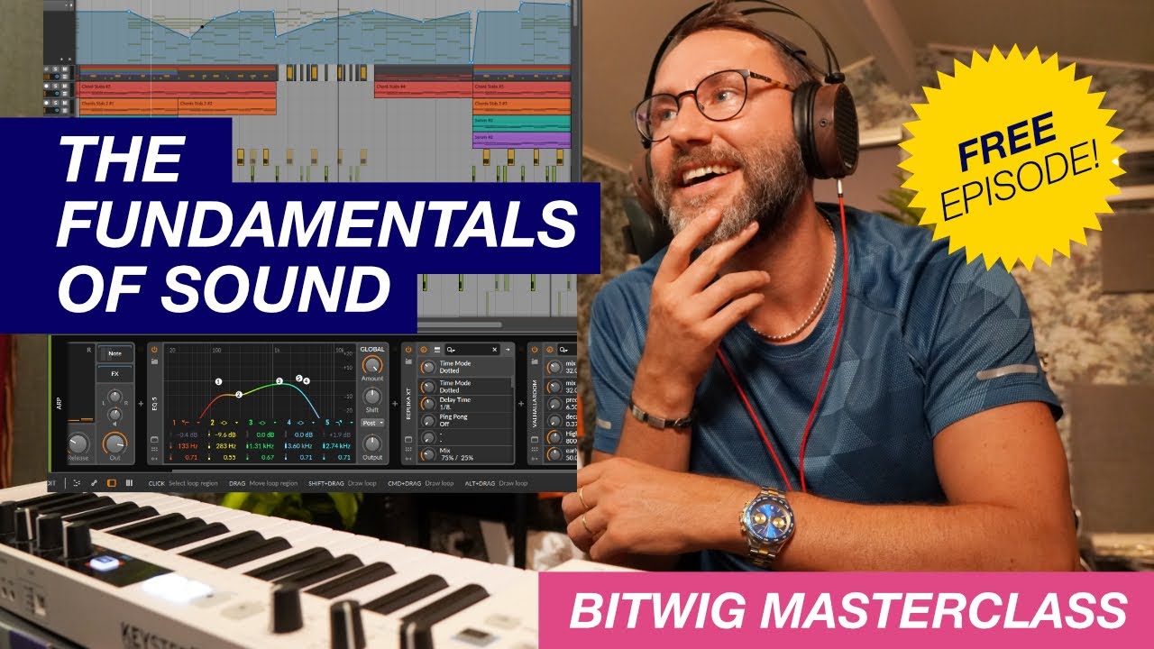 The Fundamentals of Sound for Beginners - Bitwig Masterclass FREE Course Episode - YouTube