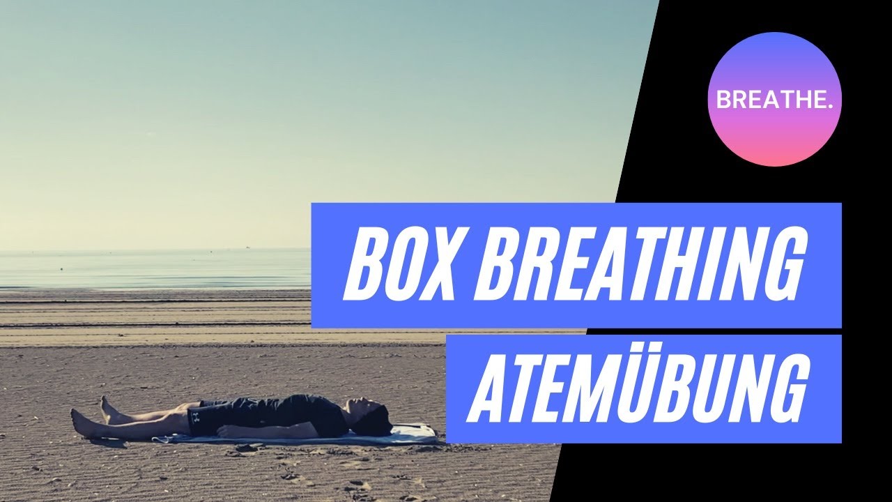 Box Breathing | Atemübung | Entspannung | Erklärung | Anleitung - YouTube