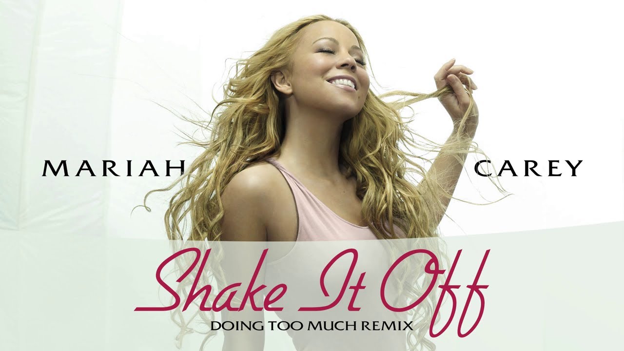 Mariah Carey - Shake It Off (Doing Too Much Remix) - YouTube