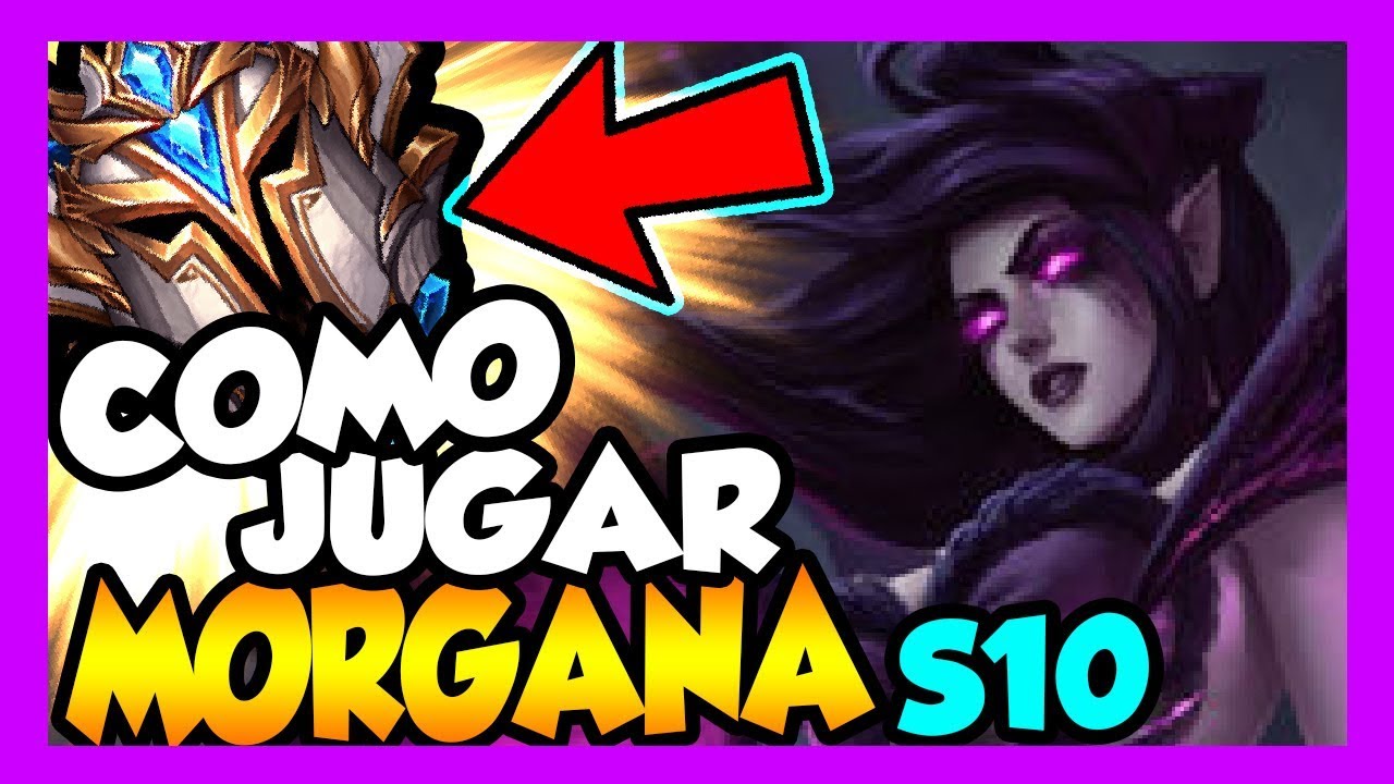 👍 MORGANA S10 SUPPORT | (GUÍA - CÓMO JUGAR CON MORGANA - GAMEPLAY ...