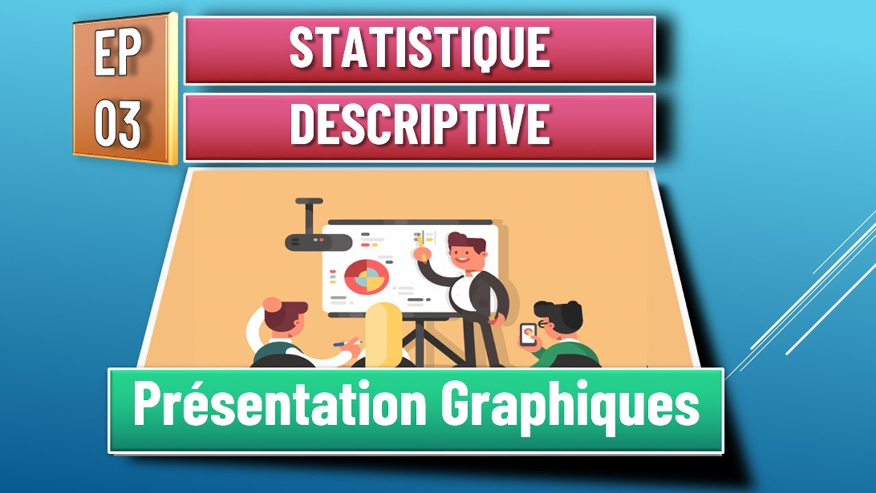 Ep 03 :Statistiques descriptives et représentations graphiques Variable ...