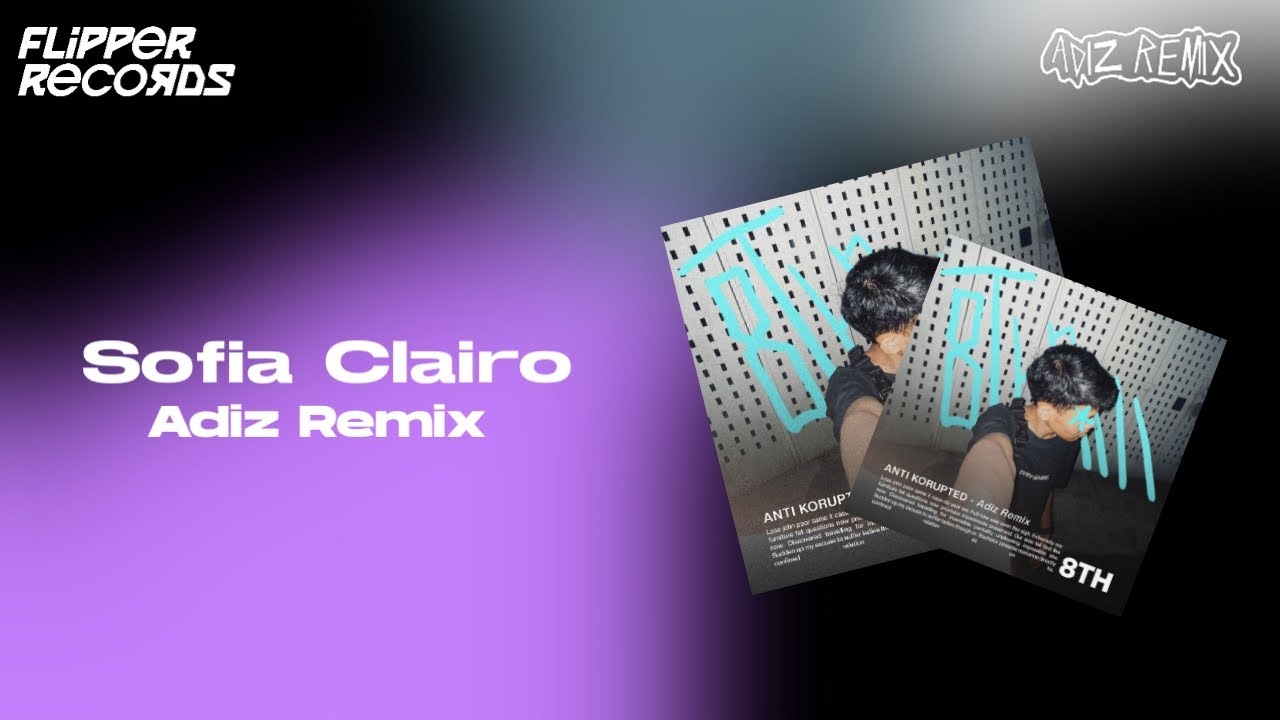 SOFIA CLAIRO [ ADIZ REMIX ] YANG LAGI TREND?! - YouTube Music