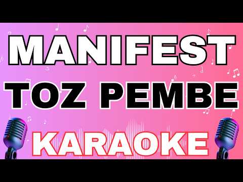 Manifest - Toz Pembe (KARAOKE)