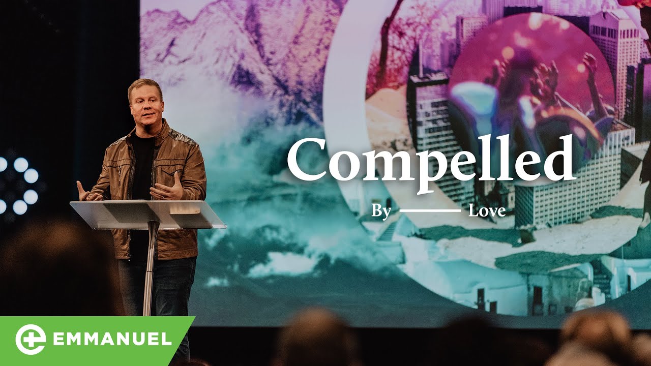 Compelled by Love | Part 1 - YouTube