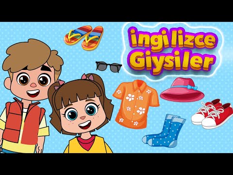 ÇOCUKLAR İÇİN İNGİLİZCE ÖĞRENME VİDEOLARI #1 İNGİLİZCE GİYSİLER