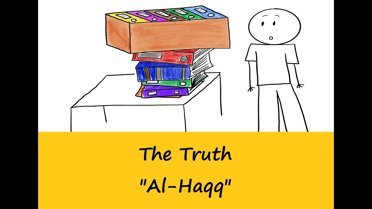The Truth "Al-Haqq" - YouTube
