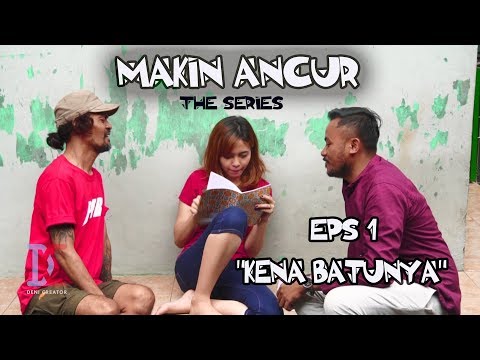 Film Komedi - Makin Ancur The Series - Eps 1 Kena Batunya