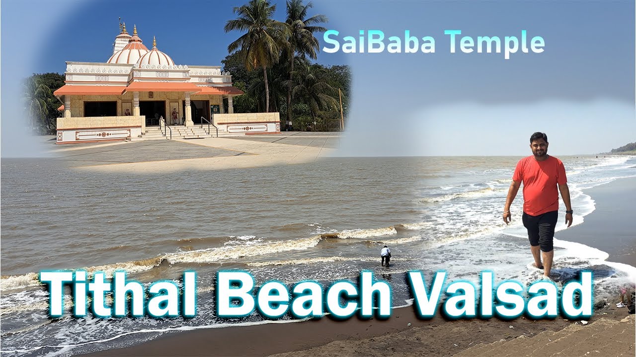 Valsad Tithal Beach | SaiBaBa Temple Valsad | Gujarat tourist places ...