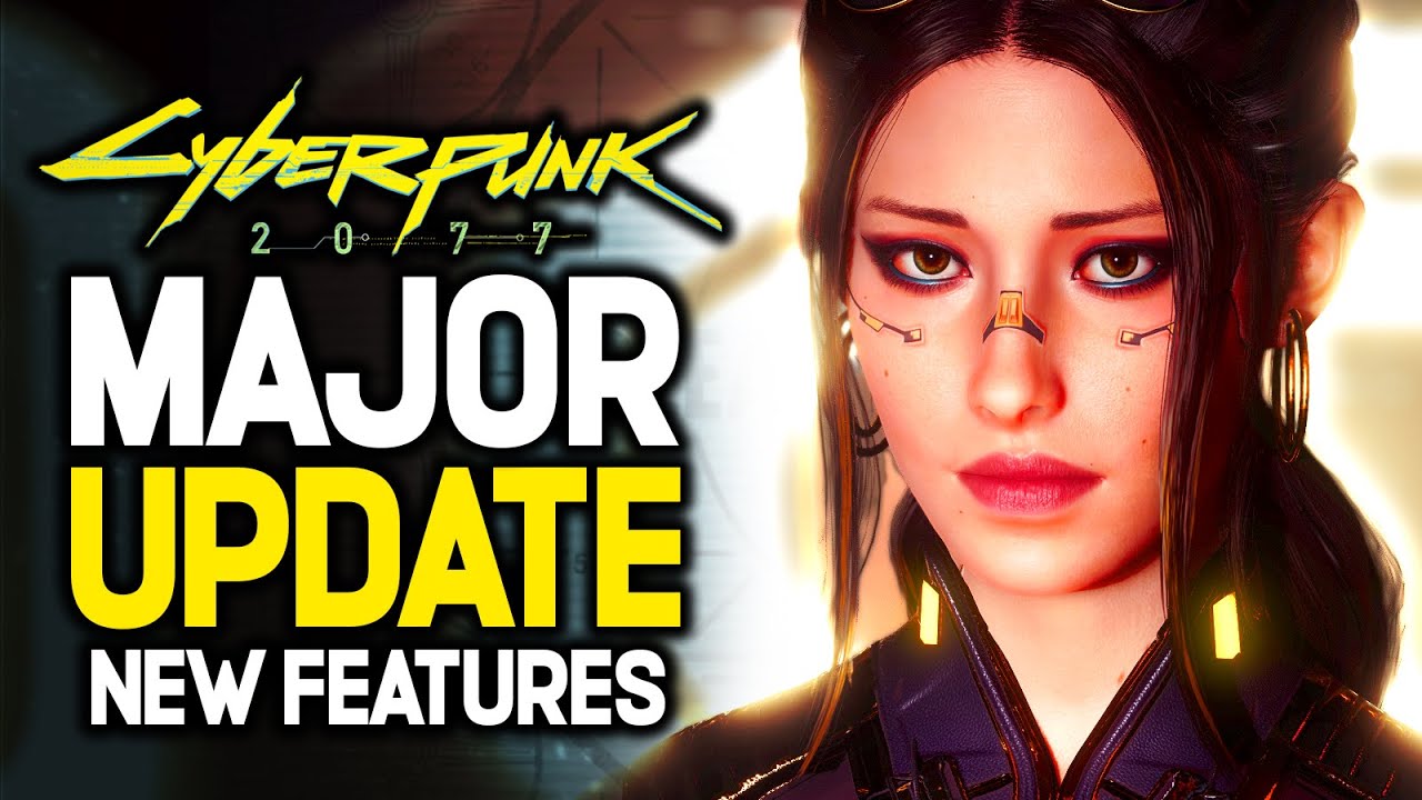 Cyberpunk 2077 is Getting a MAJOR NEW Update! - YouTube