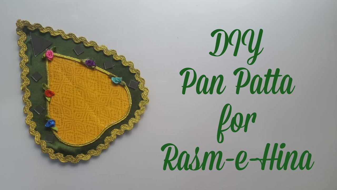 DIY Pan Patta for Rasm-e-Hina | How to make Wedding Leaf/Patta for ...