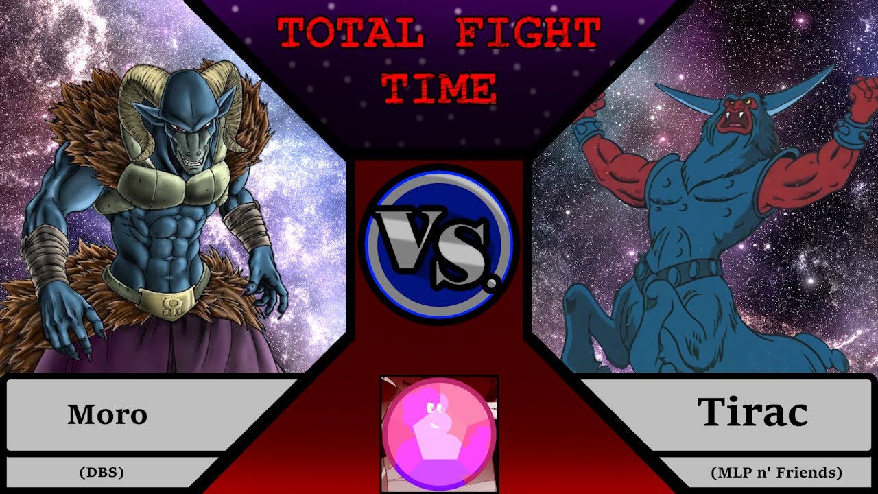 Total Fight Time Sea.2 Ep.23 Moro vs Tirac (Dragon Ball Super vs MLP n ...