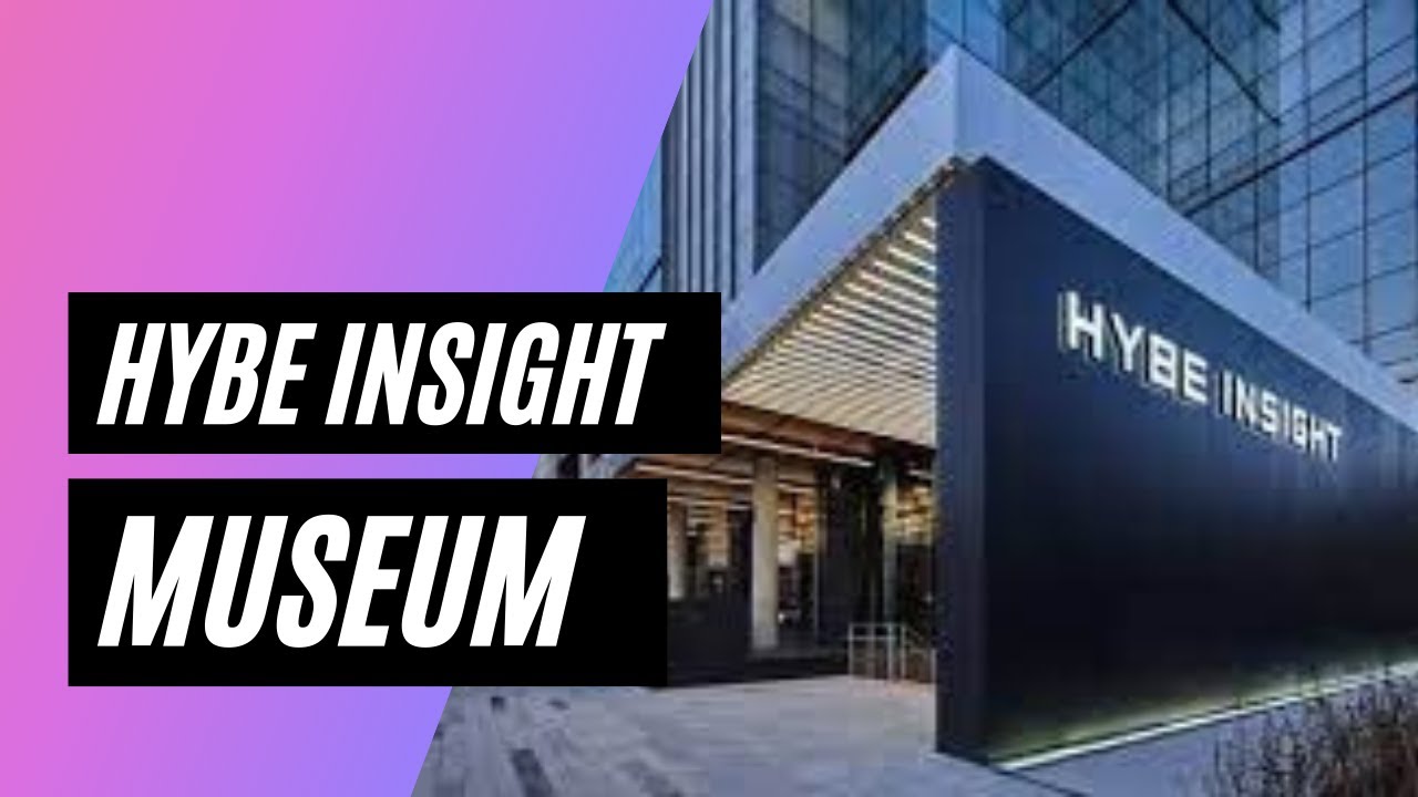 HYBE INSIGHT MUSEUM [MINI TOUR] - YouTube