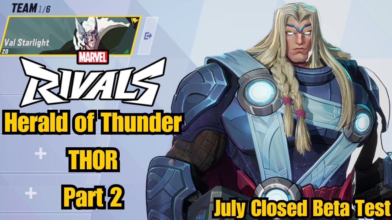 Herald of Thunder Thor Gameplay Part 2 | Marvel Rivals | July Closed ...