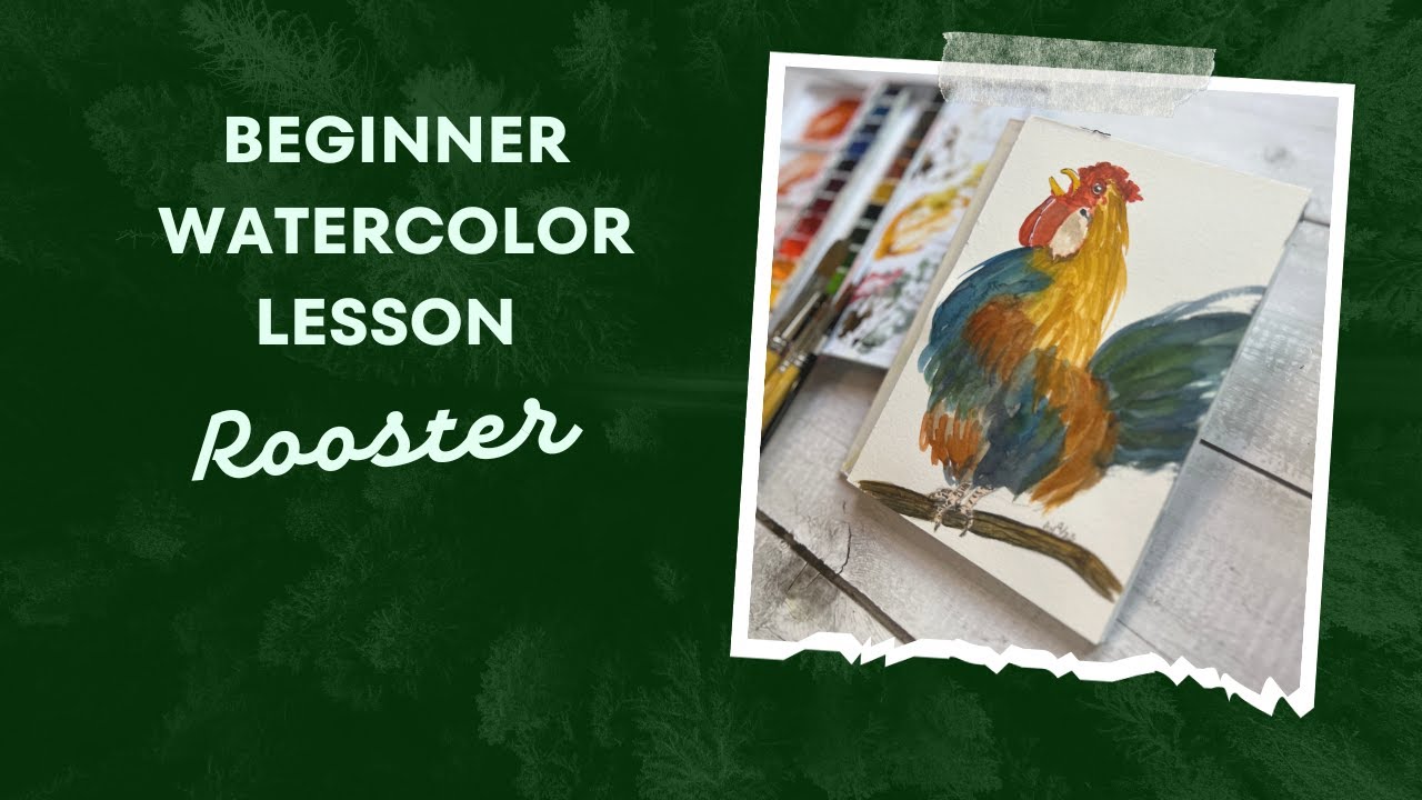 Easy Beginner Watercolor Rooster! - YouTube