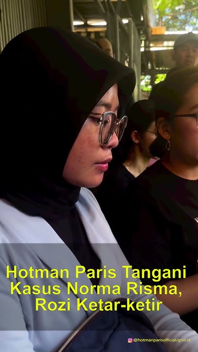 Hotman Paris Tangani Kasus Norma Risma, Rozi Ketar ketir - YouTube