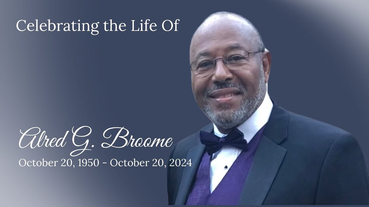 Celebrating of Life for Alfred G. Broome 11/03/24 - YouTube