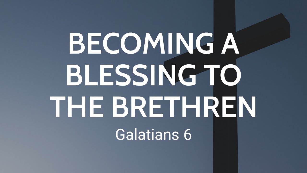 "Becoming a Blessing to the Brethren" by Pastor Gritton - YouTube