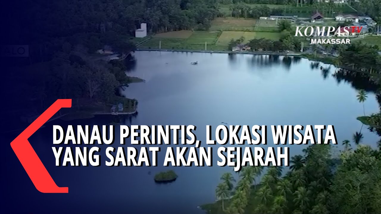 Danau Perintis Gorontalo Lokasi Wisata Yang Sarat Akan Sejarah - YouTube