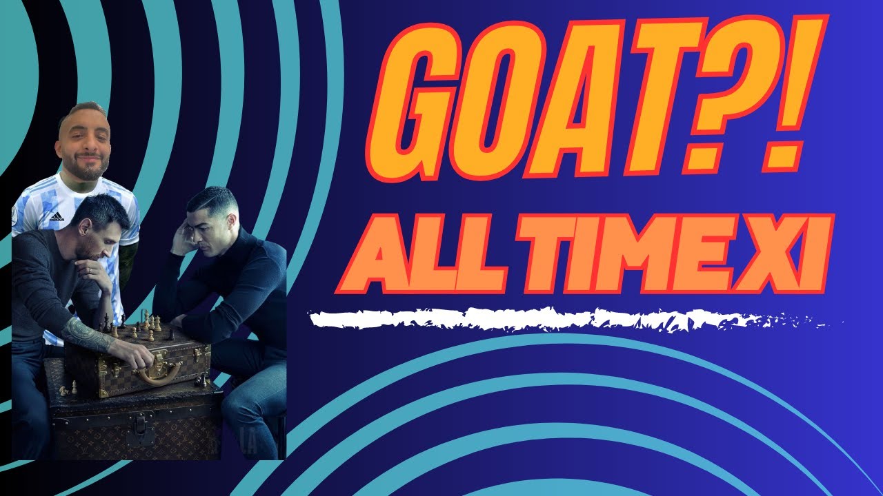 Ultimate Dream Team: Creating the Perfect Football Starting Eleven EVER ...