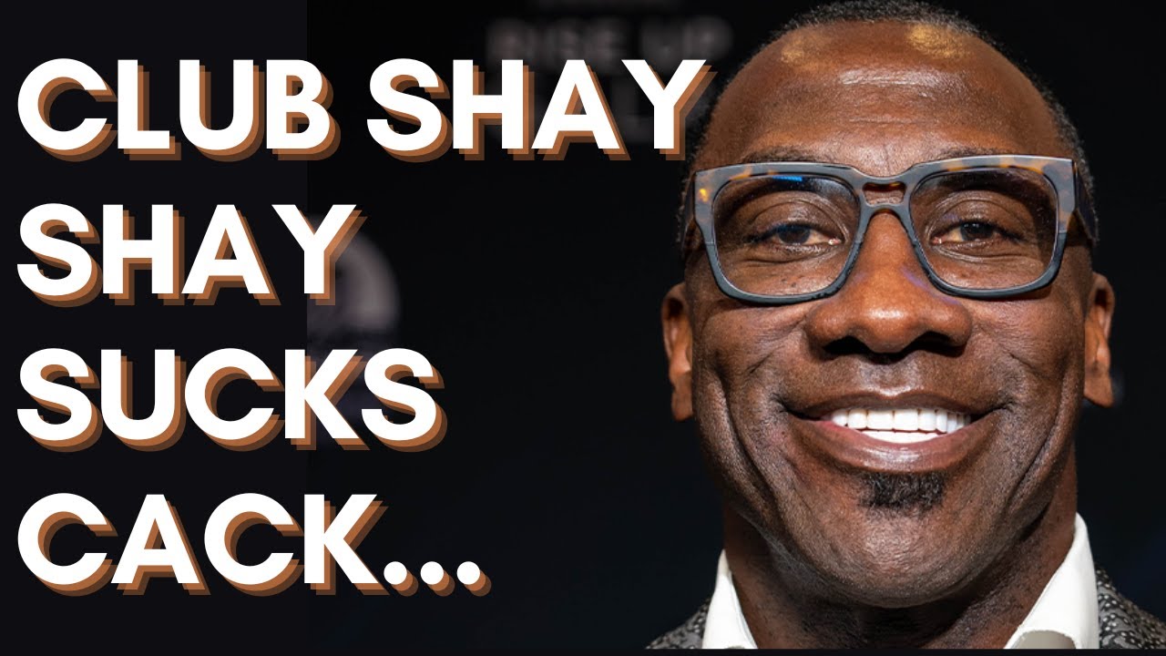 Club Shay Shay Is Annoying To Watch - YouTube